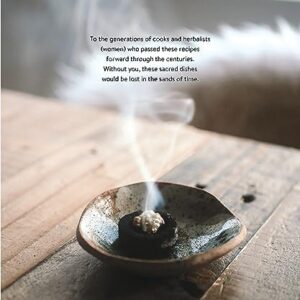 The Sacred Cookbook: Forgotten Healing Recipes of the Ancients