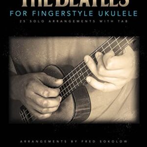 The Beatles For Fingerstyle Ukulele