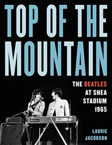 top of the mountain: the beatles at shea stadium 1965