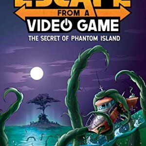 Escape from a Video Game: The Secret of Phantom Island (Volume 1)