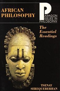 african philosophy: the essential readings (paragon issues in philosophy)