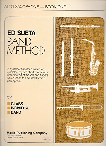 Ed Sueta Band Method: Alto Saxophone - Book One