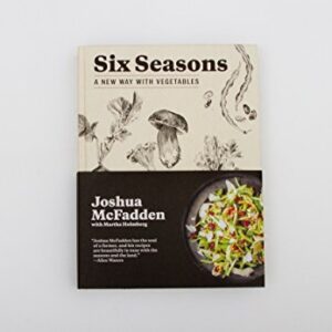 Six Seasons: A New Way with Vegetables