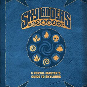 Skylanders: A Portal Master's Guide to Skylands