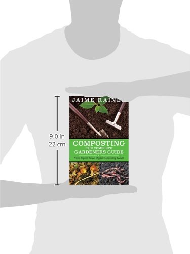 Composting: The Complete Gardeners Guide