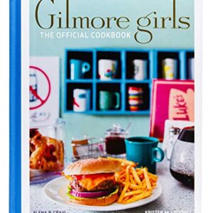 Gilmore Girls: The Official Cookbook