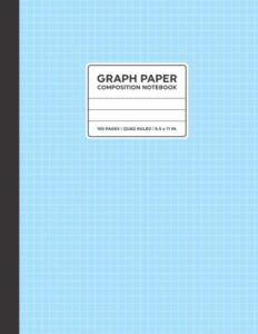 graph paper composition notebook: grid paper notebook | quad ruled | 100 pages | 8.5 x 11" | blue