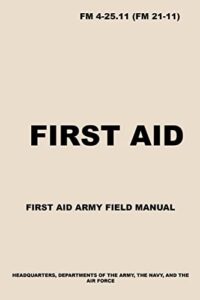 fm 4-25.11 first aid: army first aid field manual