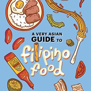 A Very Asian Guide to Filipino Food