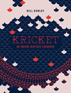 kricket: an indian-inspired cookbook