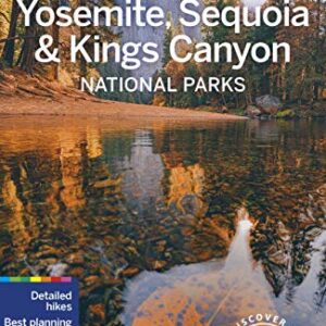 Lonely Planet Yosemite, Sequoia & Kings Canyon National Parks 6 (National Parks Guide)