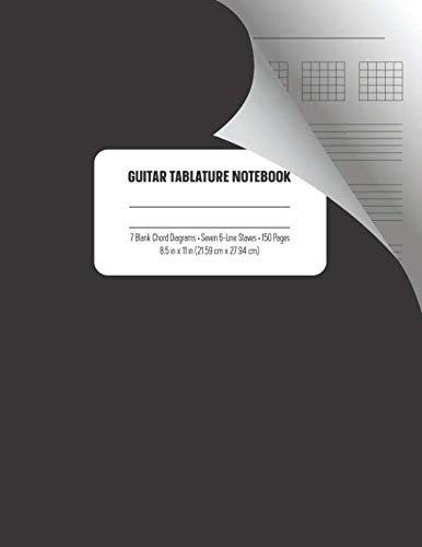 Guitar Tablature Notebook: 7 Blank Chord Diagrams Seven 6-Line Staves: 150 Pages 8.5x11