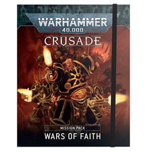 warhammer 40k: crusade mission pack - wars of faith