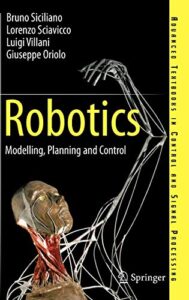 robotics: modelling, planning and control (advanced textbooks in control and signal processing)