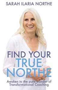 find your true northe: awaken to the pure wonder of transformational coaching