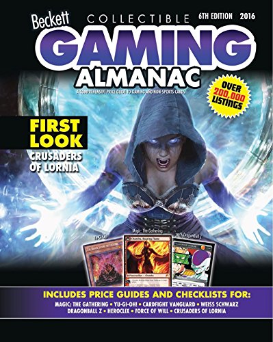 Beckett Collectible Gaming Almanac 2016: A Comprehensive Price Guide to Gaming and Non-sports Cards