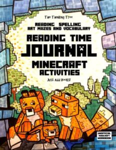 reading time journal - reading, spelling, vocabulary, mazes & art - just add books: minecraft activities for homeschoolers ages 7 to 14