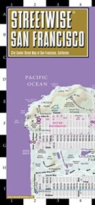 streetwise san francisco map - laminated city center street map of san francisco, california (michelin streetwise maps)