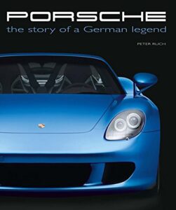 porsche: the story of a german legend