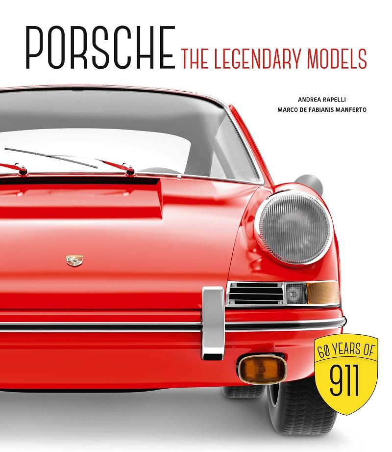 Porsche: The Legendary Models