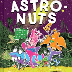 AstroNuts Mission One: The Plant Planet: (Childrens Environment Books, Unique Childrens Series, Childrens Action and Adventure Graphic Novels, Emergent Readers Chapter Books)