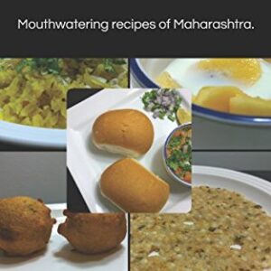 The INDIAN Cookbook - Flavors of Maharashtra: Mouth Watering Cuisines of Maharashtra - INDIA