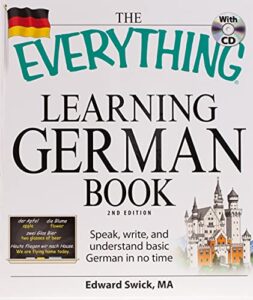 the everything learning german book: speak, write, and understand basic german in no time