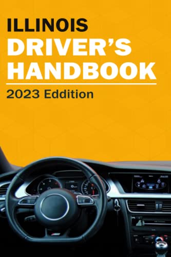 Illinois Drivers Handbook - Illinois Drivers License Handbook (USA Drivers Handbook)