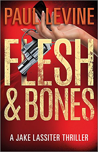 FLESH & BONES (Jake Lassiter Legal Thrillers Book 7)