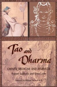 tao and dharma: chinese medicine and ayurveda