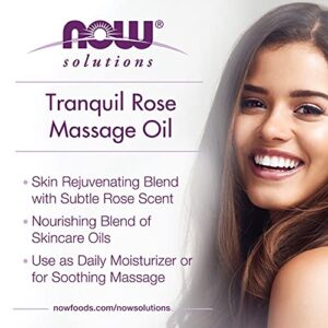 NOW Solutions, Tranquil Rose Massage Oil, Body Moisturizer for Dry Sensitive Skin, Promotes Healthy-Looking Skin, 8-Ounce