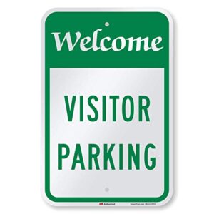 smartsign - k-7690-eg-12x18 "welcome - visitor parking" sign | 12" x 18" 3m engineer grade reflective aluminum green on white