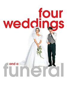 four weddings and a funeral