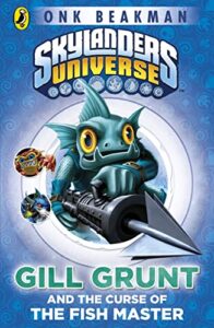 skylanders mask of power: gill grunt and the curse of the fish master: book 2