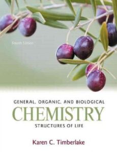 study guide for general, organic and biological chemistry: structures of life 3rd (third) edition by timberlake, karen c. [2009]