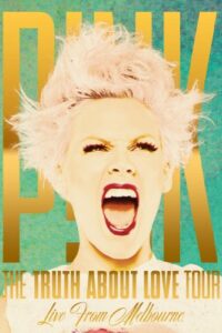 pink: the truth about love tour, live from melbourne edited