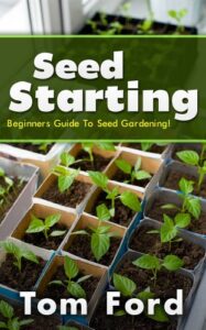 seed starting: beginners guide to seed gardening!