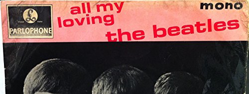 THE BEATLES ALL MY LOVING 45 rpm single