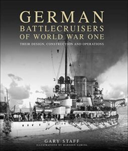 german battlecruisers of world war one: their design, construction and operations