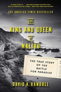 the king and queen of malibu: the true story of the battle for paradise