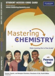 masteringchemistry with pearson etext -- standalone access card -- for general organic, and biological chemistry: structures of life (4th edition) by karen c. timberlake (2012-01-08)