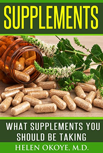 Supplements: What Supplements You Should Be Taking