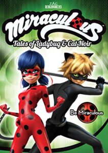 miraculous: tales of ladybug & cat noir: be miraculous