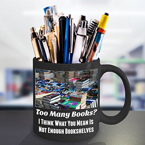 Vitazi Kitchenware Novelty Gifts - Book Lover Mug (15oz) Too Many Books? I Think...Not Enough Bookshelves, With Image Ceramic Coffee Cup - Gift for Bookworms, Readers, Book Nerds (Black)