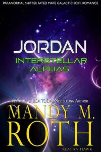 jordan: paranormal shifter fated mate galactic scifi military romance (interstellar alphas book 3)