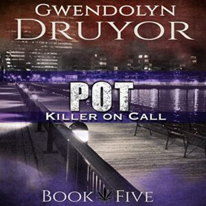 pot: killer on call, book 5