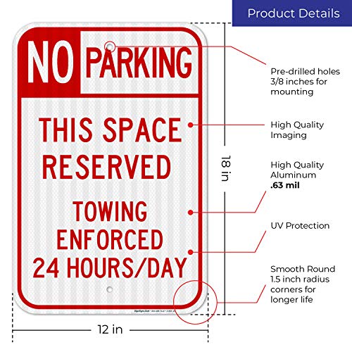 No Parking Space Reserved Sign, 12x18 Inches, 3M EGP Reflective .063 Aluminum, Fade Resistant, Made in USA by Sigo Signs