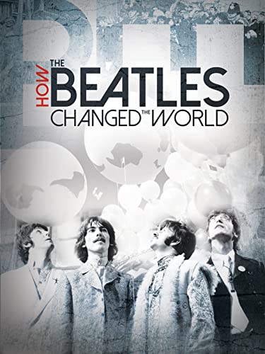 How the Beatles Changed the World