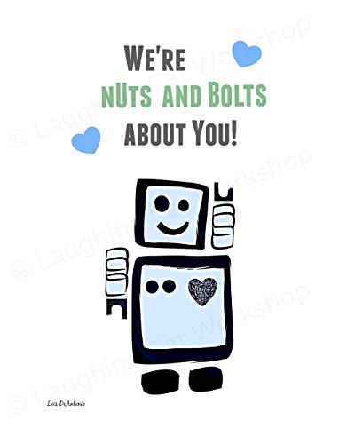 Cute Robot art print Nuts and Bolts Kids Quote print Love poster print baby room Robot nursery decor toddlers room art girls boys children's room decor