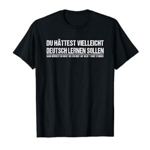 Funny German Speaker Shirt Deutschland Quote Gift